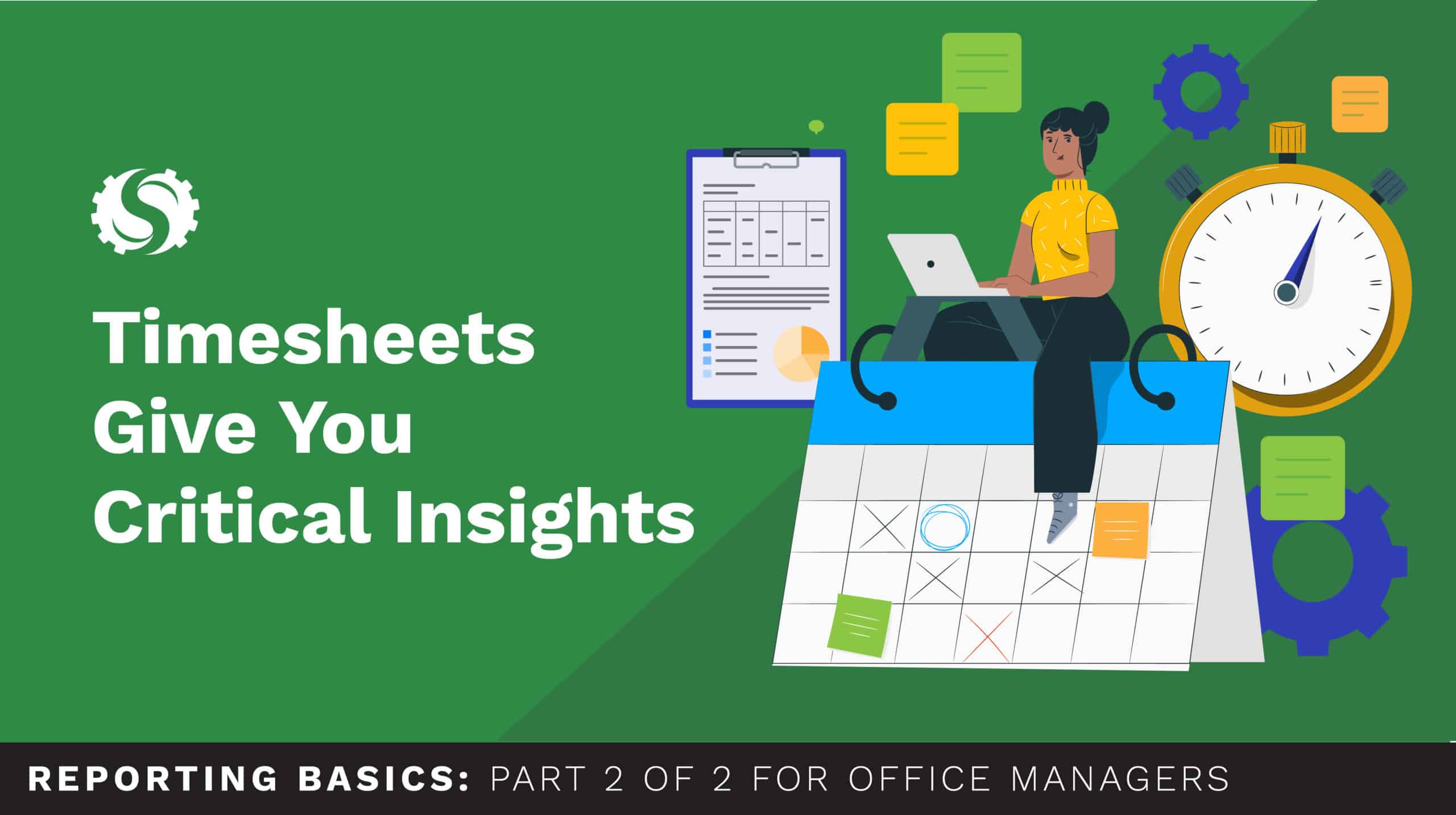 Timesheets Give You Critical Insights (2 of 2 for Office Managers ...