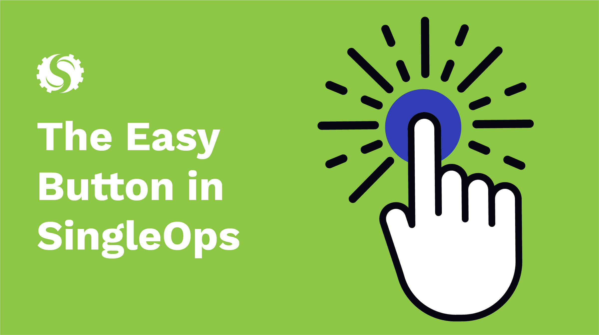The "Easy Button" in SingleOps | SingleOps
